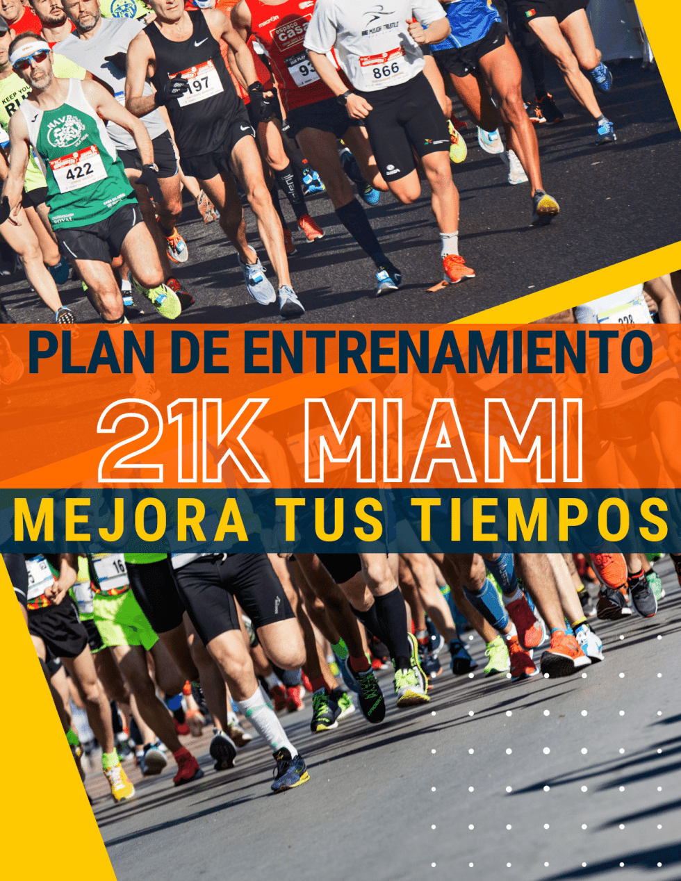Plan mejorar tiempos 21K Miami Half Marathon